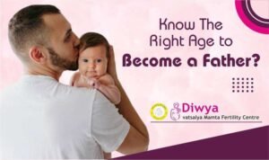Know The Right Age To Become A Father